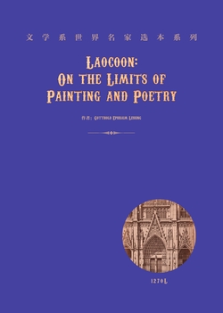 拉奥孔：论诗与画的界限（英文版）Laocoon: On the Limits of Painting and Poetry-Gotthold ...
